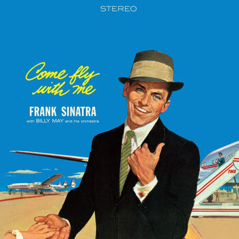 Frank Sinatra - Come Fly With Me (Reissue) (Limited Edition) (Crystal ...